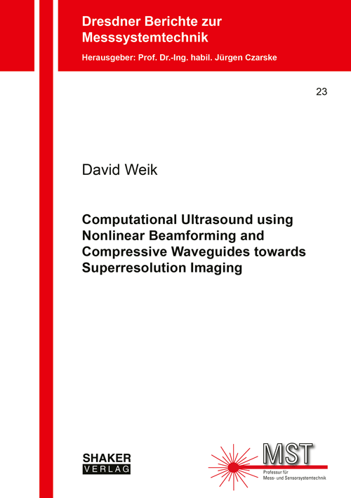 David Weik - Computational Ultrasound using Nonlinear Beamforming and ...
